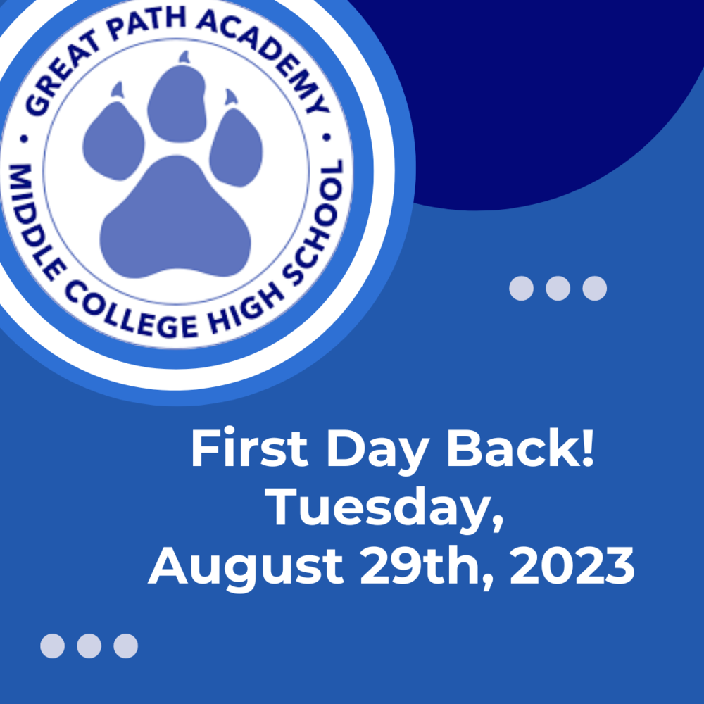 GPA First Day of School - August 29th, 2023 | Great Path Academy at ...